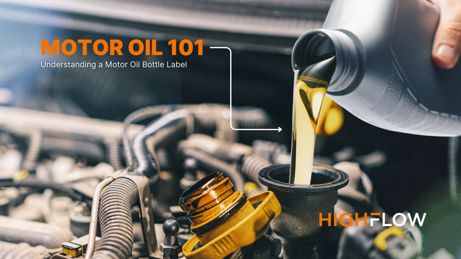Choose Right Motor Oil Labels | HIGHFLOW